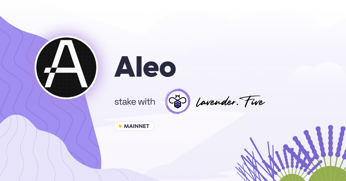 Aleo Validator tools & documentation | Lavender.Five Nodes