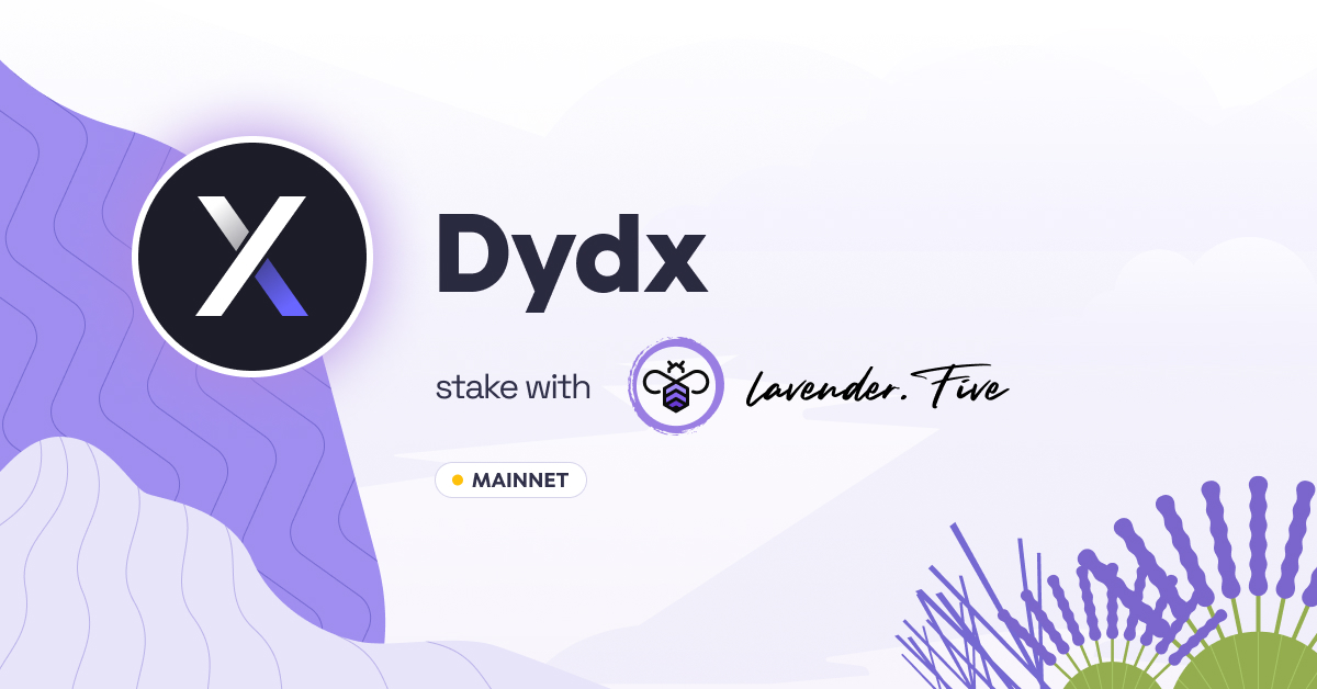 Dydx Validator tools & documentation | Lavender.Five Nodes