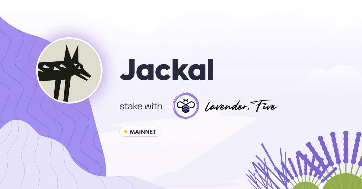 Jackal Validator tools & documentation | Lavender.Five Nodes