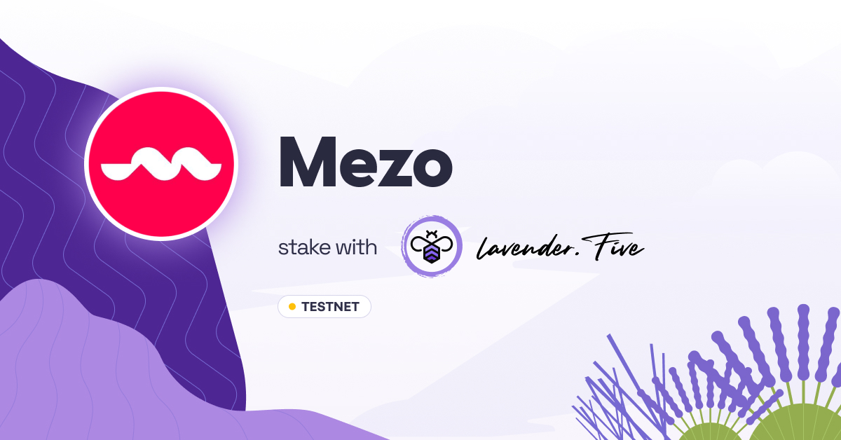 Mezo Validator tools & documentation | Lavender.Five Nodes
