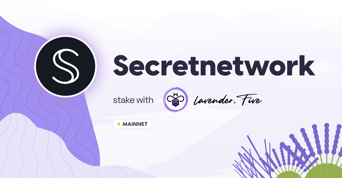 Secretnetwork Validator tools & documentation | Lavender.Five Nodes