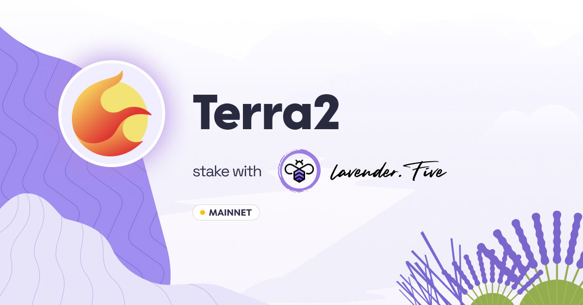 Terra2 Validator tools & documentation | Lavender.Five Nodes