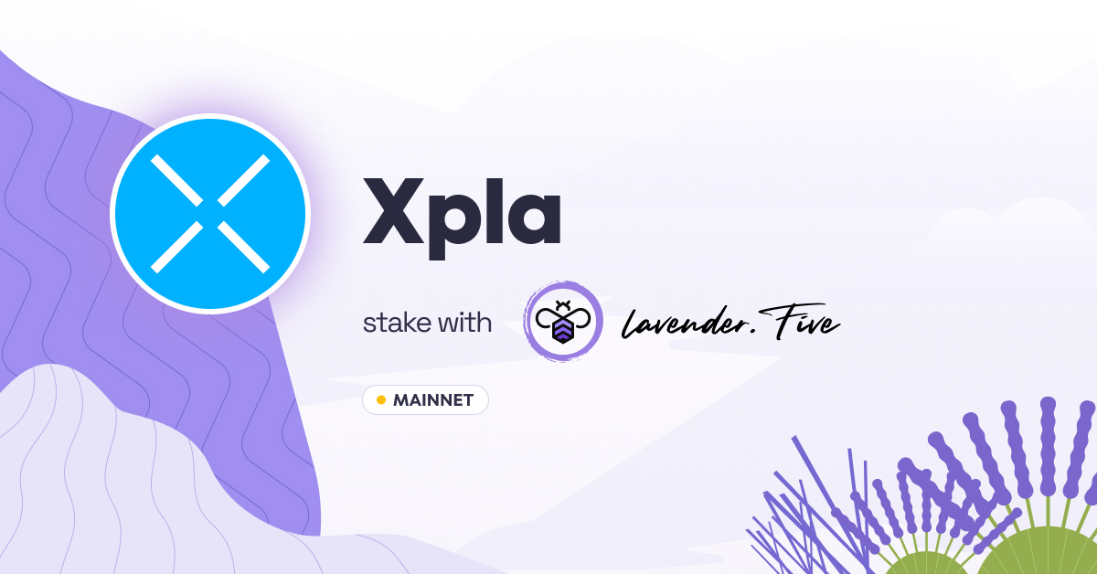 Xpla Validator tools & documentation | Lavender.Five Nodes