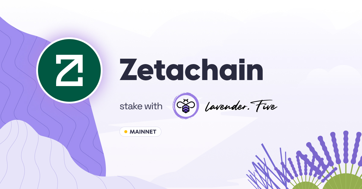Zetachain Validator tools & documentation | Lavender.Five Nodes
